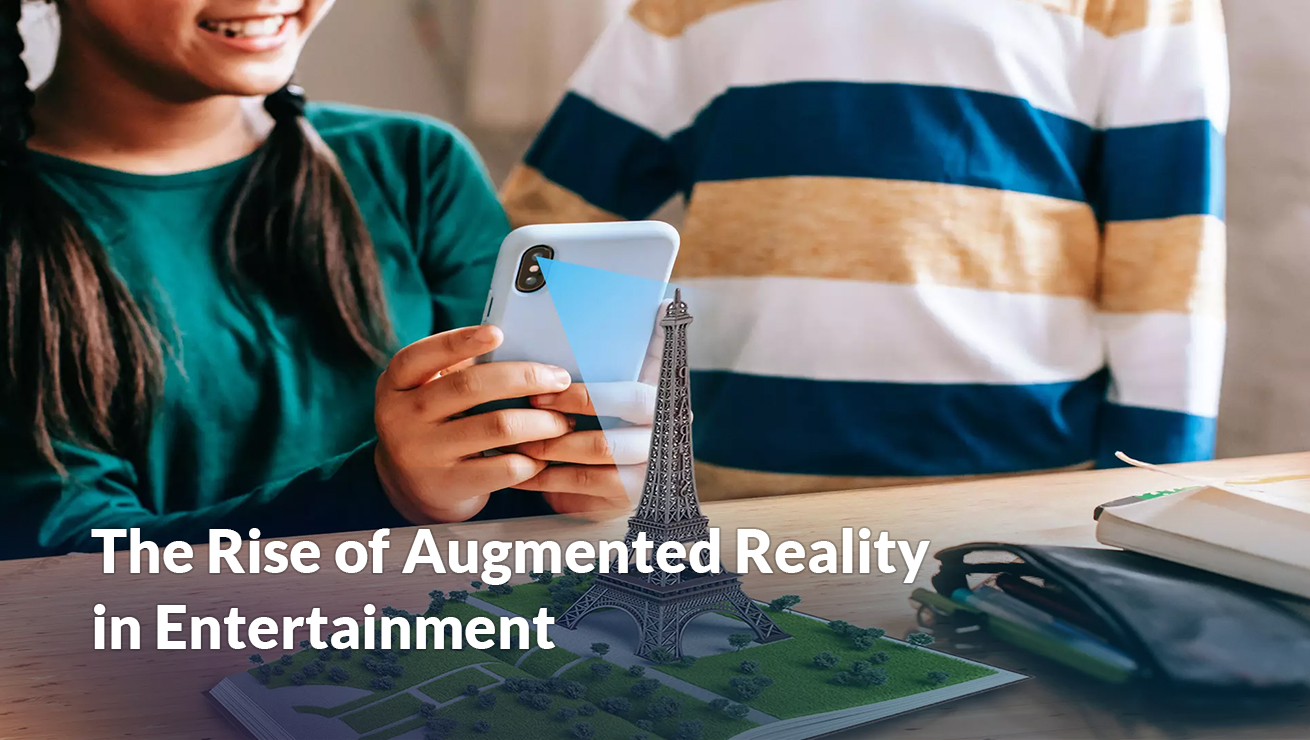 The Rise of Augmented Reality in Entertainment — Program-Ace