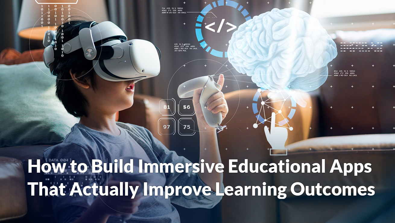 How to Build Immersive Education Apps — Program-Ace