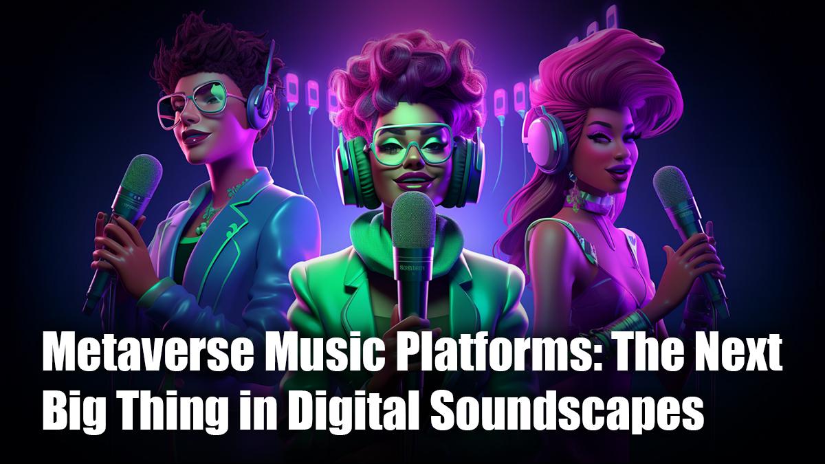 Metaverse Music Platforms — Program-Ace