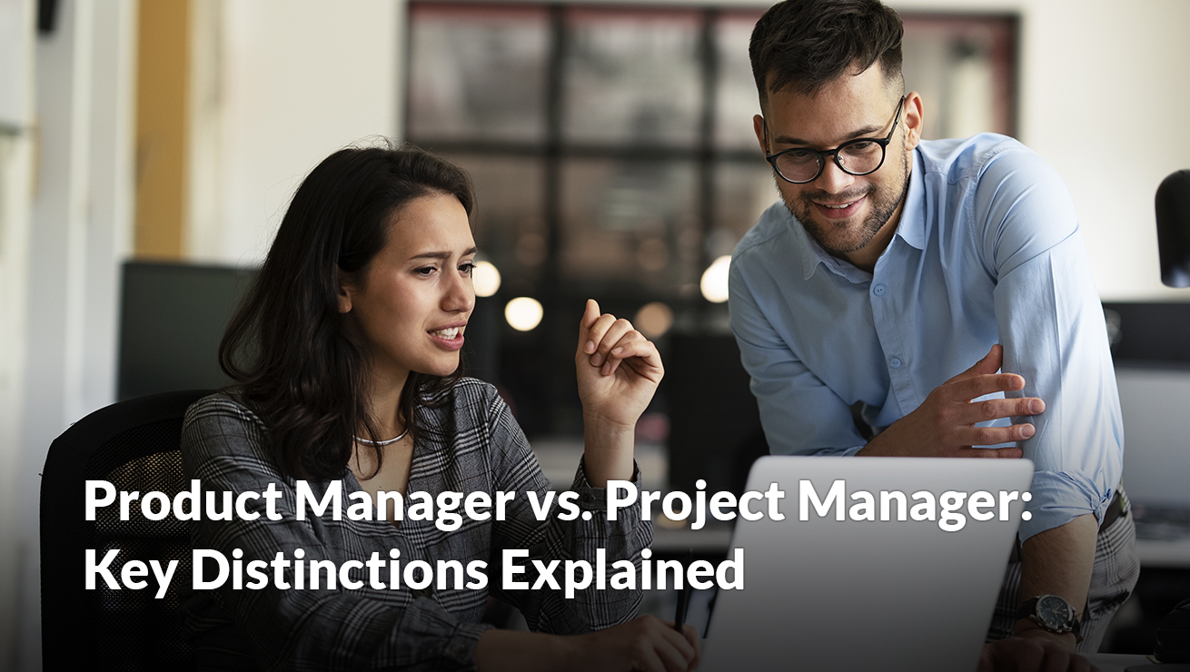 Product Manager vs. Project Manager — Program-Ace