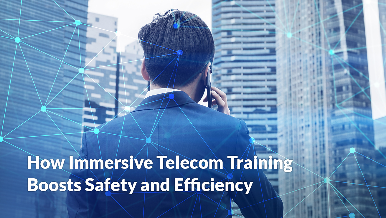 How Immersive Telecom Training Boosts Safety and Efficiency — Program-Ace
