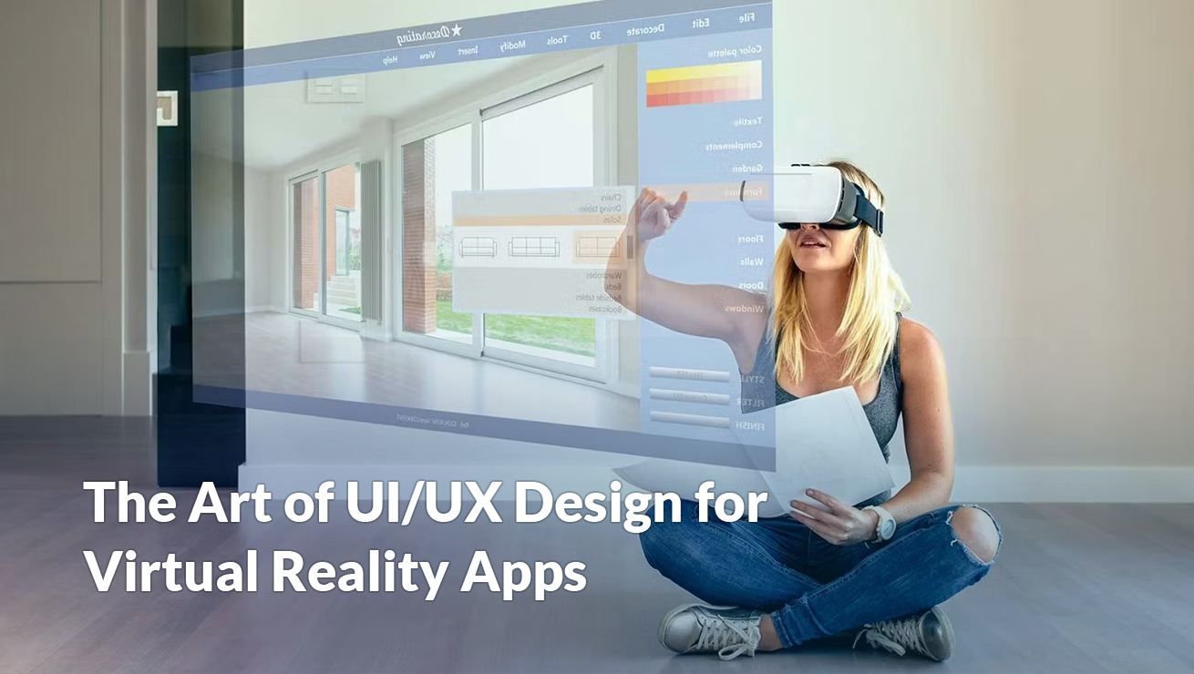 The Art of UI/UX Design for Virtual Reality Apps — Program-Ace