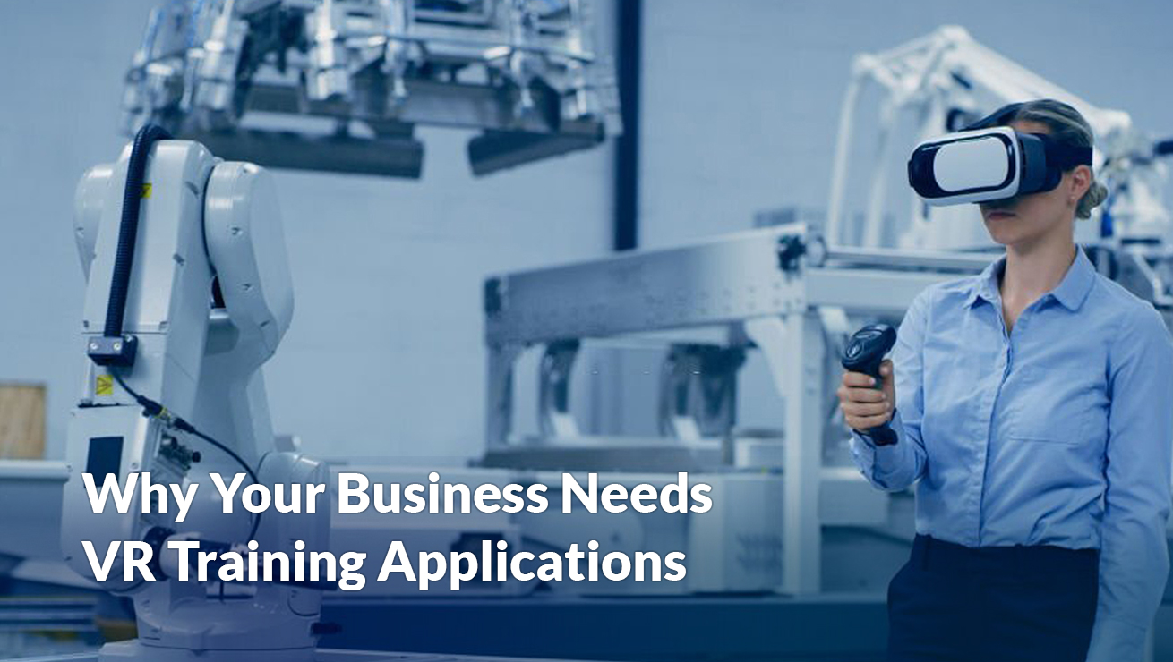 Why Your Business Needs VR Training Applications — Program-Ace